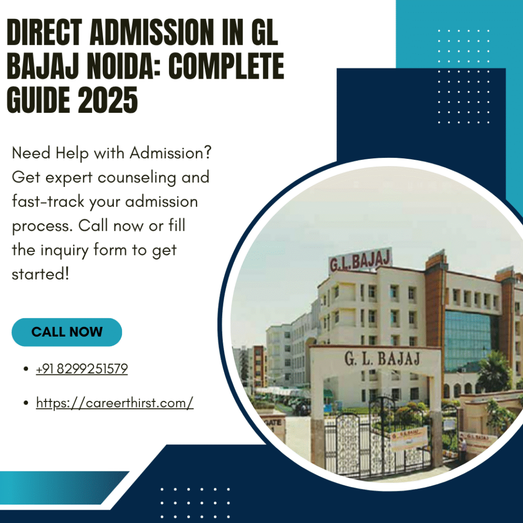 Direct Admission in GL Bajaj Noida: Complete Guide 2025
